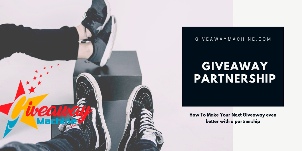 Giveaway Partnership – Giveaway Machine